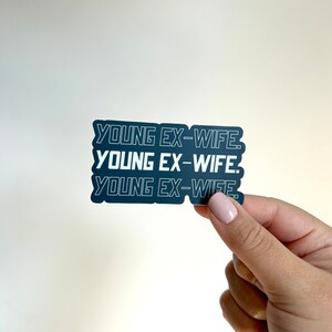 Renee Sticker, Young Ex-wife Merch - Etsy