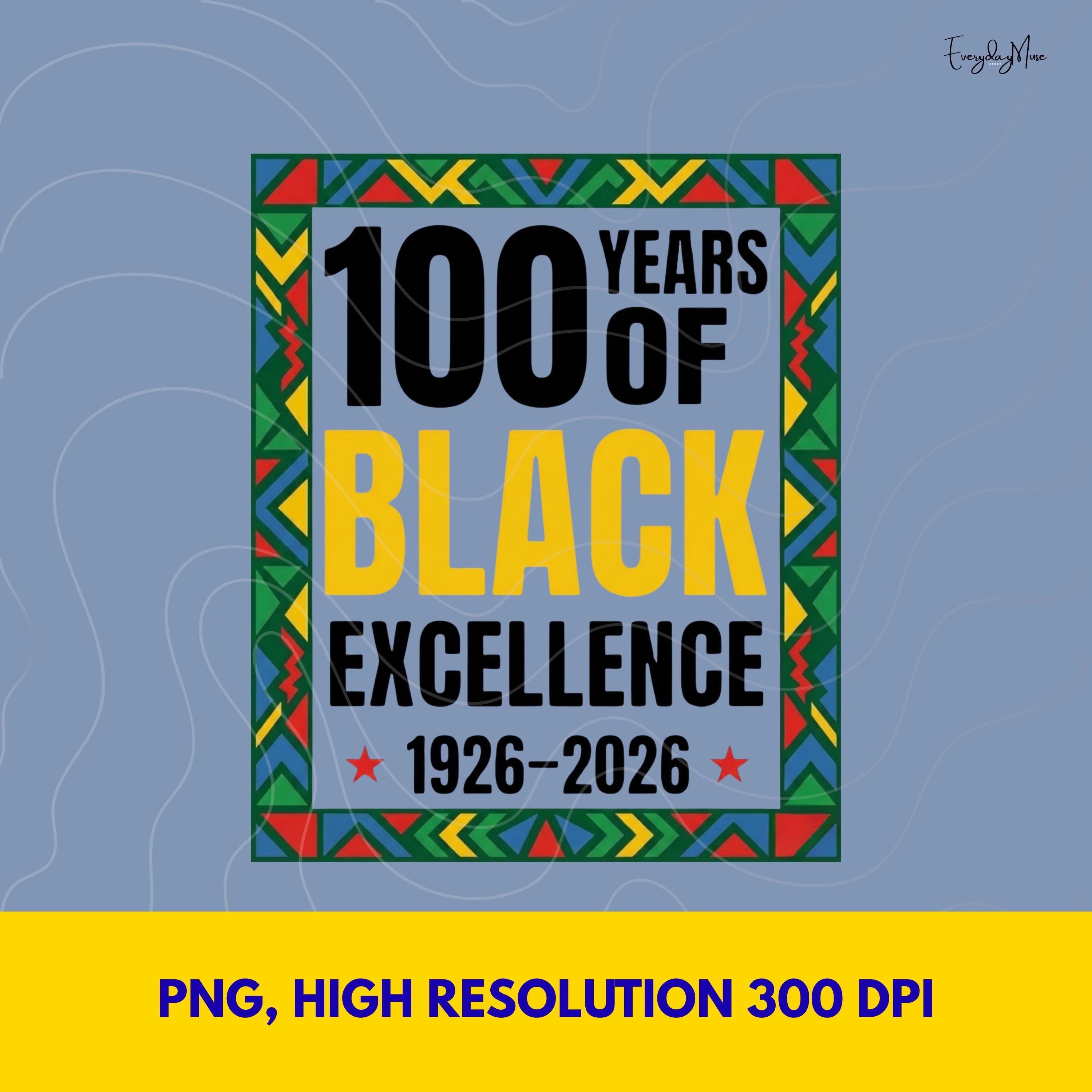 100 Years of Black Excellence 1926–2026 PNG: Black History Celebration ...