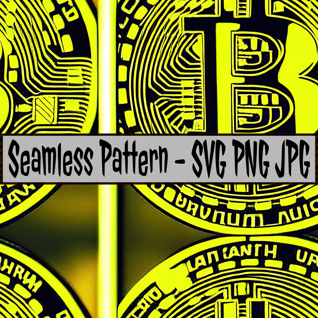 Seamless Bitcoin Pattern, SVG, PNG, JPG, Digital Cut File, Commercial ...