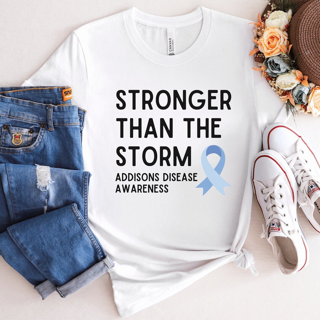 Stronger Than the Storm T-shirt, Addisons Disease Awareness, Rare ...