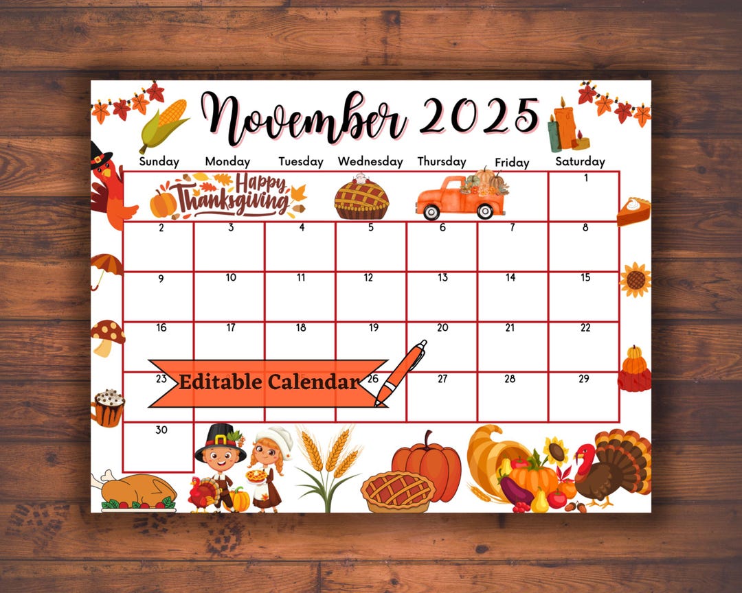 Editable Fillable November 2025 Calendar for Happy Thanksgiving With ...