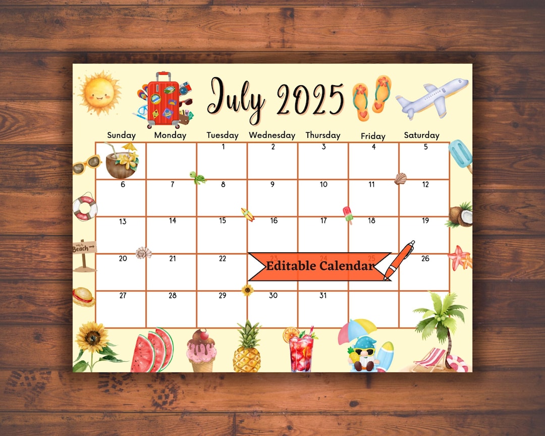 Editable Fillable July 2025 Calendar for Joyful Summer, Relaxing ...