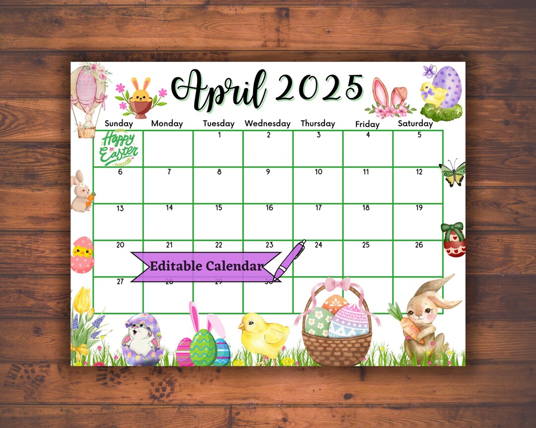 Editable Fillable April 2025 Calendar for Happy Easter With Cute ...