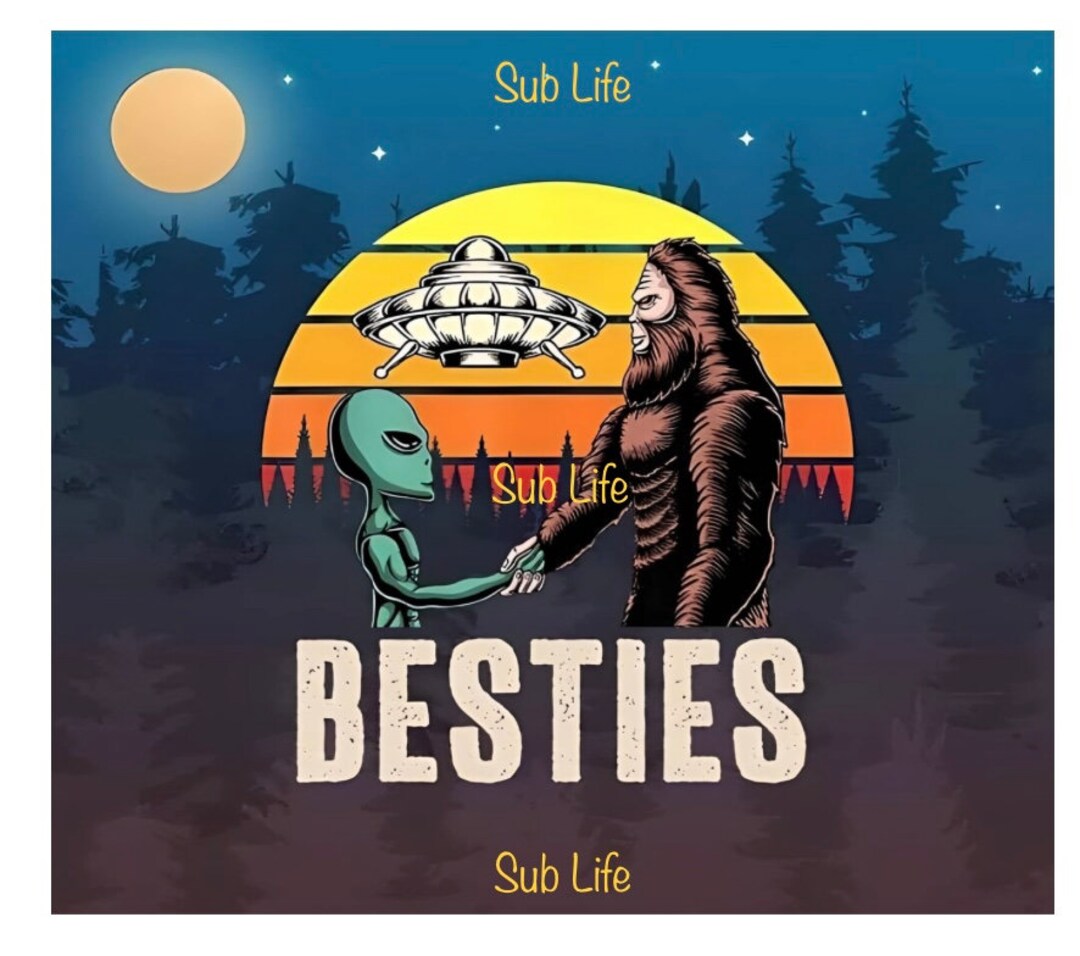 Besties | Alien & Big Foot | 20oz Tumbler Wrap | Sublimation Designs ...