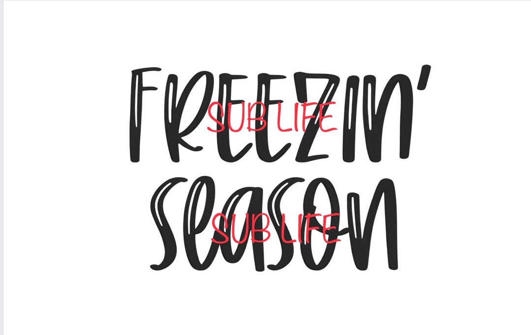 Freezin Season Winter Sublimation Designs, Digital Downloads PNG - Etsy