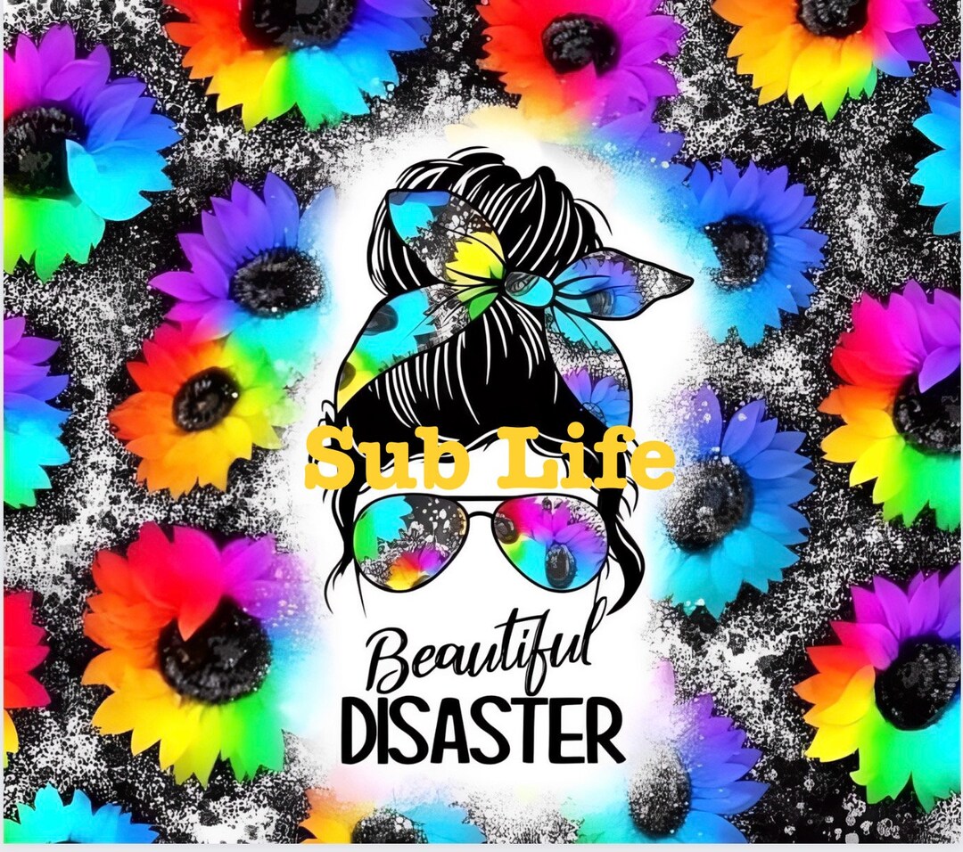 Beautiful Disaster | 20oz Tumbler Wrap | Sublimation Designs, Digital ...