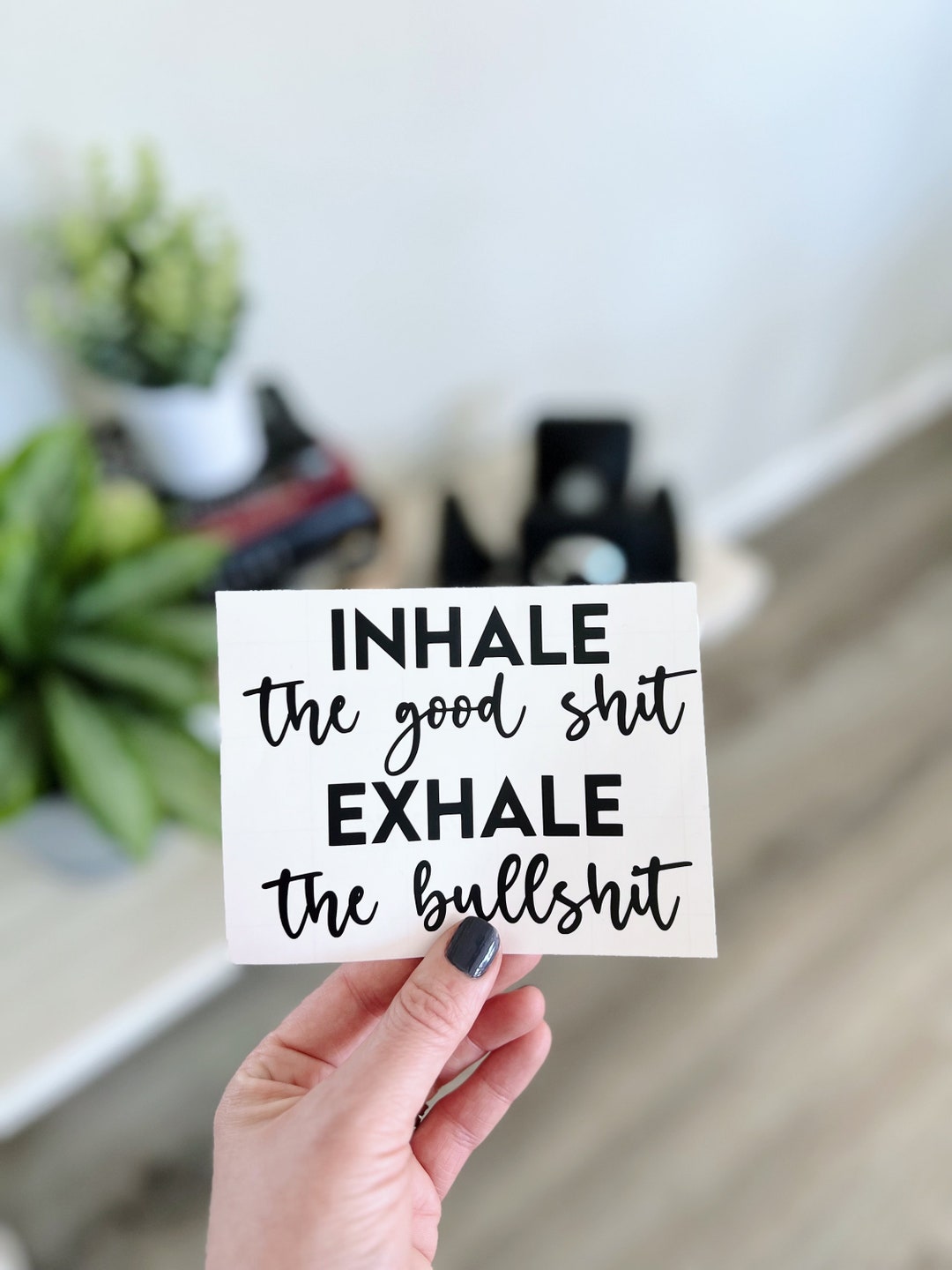 Inhale the Good Shit Exhale the Bullshit | Motivational Quote | Fitness ...