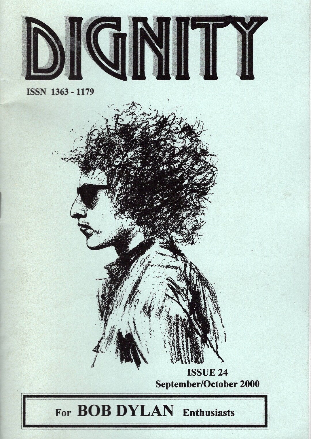 DIGNITY ... for BOB DYLAN Enthusiasts ... Issue 24, September/october ...