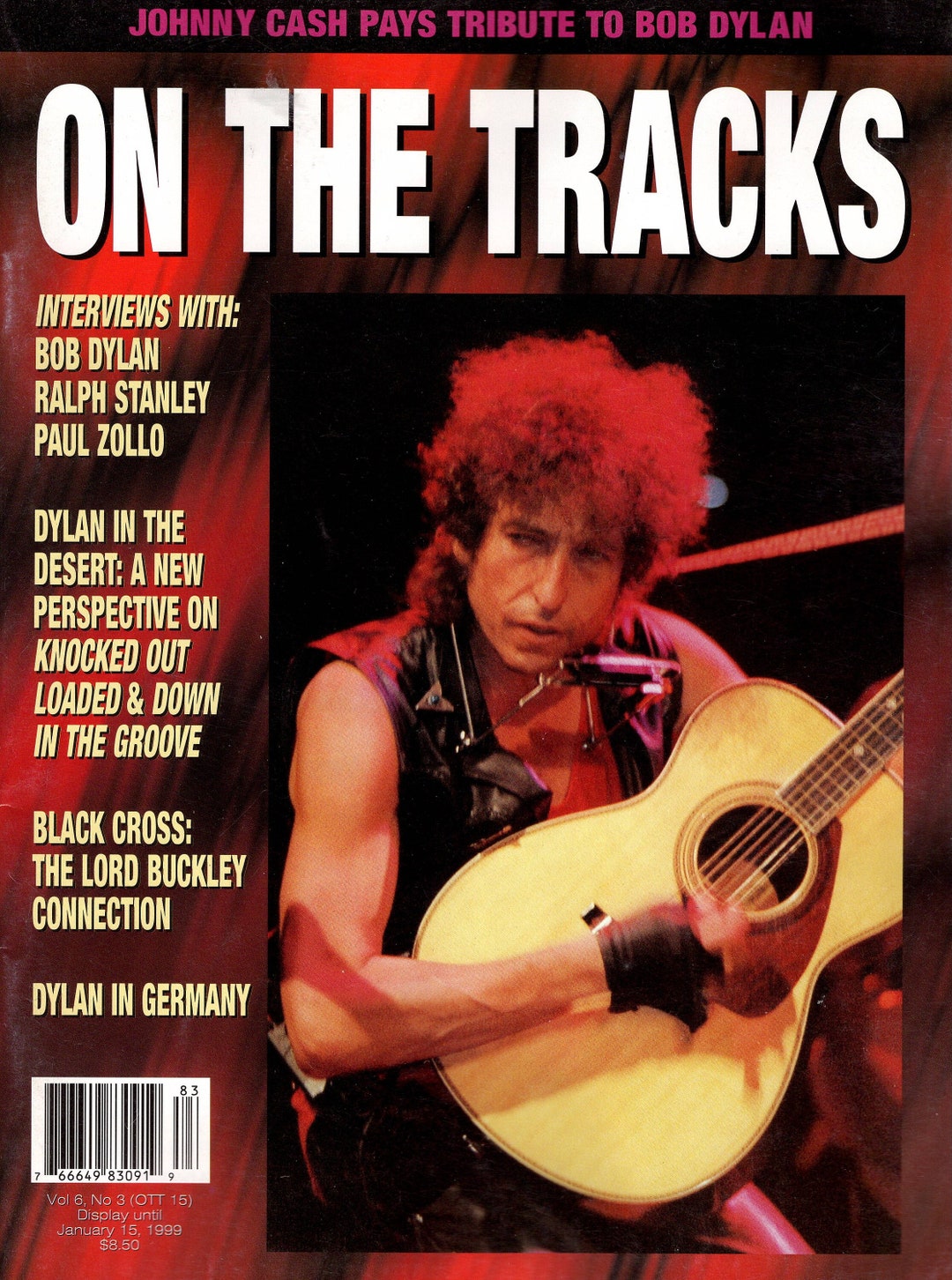 On the Tracks ... the Unauthorized Bob Dylan Magazine. Vol 6, Number 3 ...