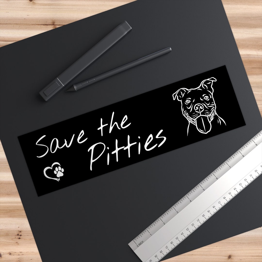 Bumper Sticker - Black - Save the Pitties - Etsy