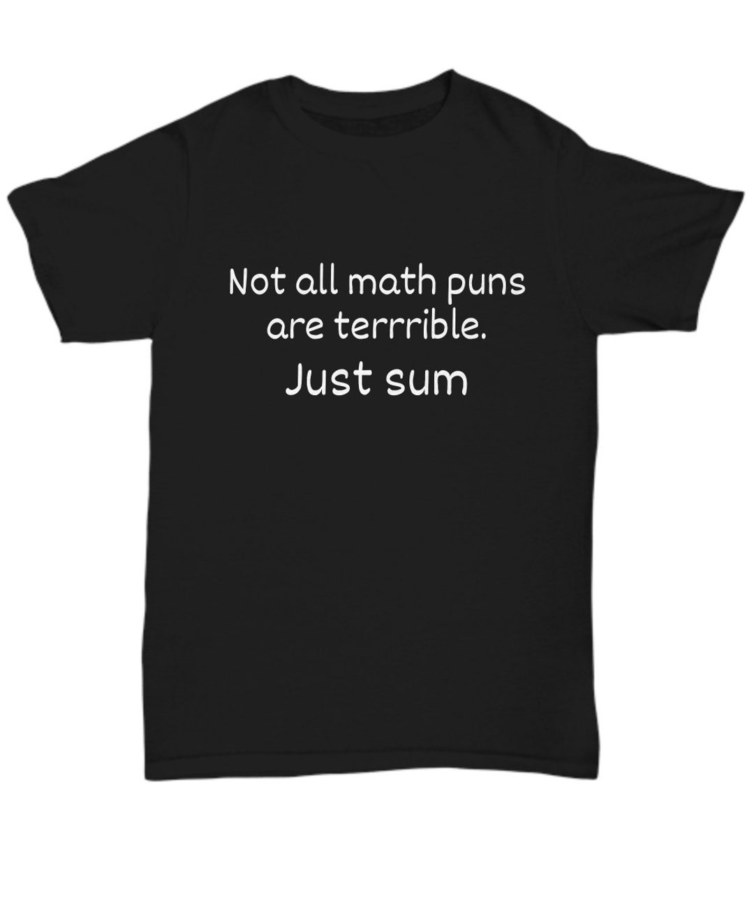 Not All Math Puns Are Terrible Just Sum, Math Pun Shirt, Math Pun Gifts, Best Math Teacher, Math ...