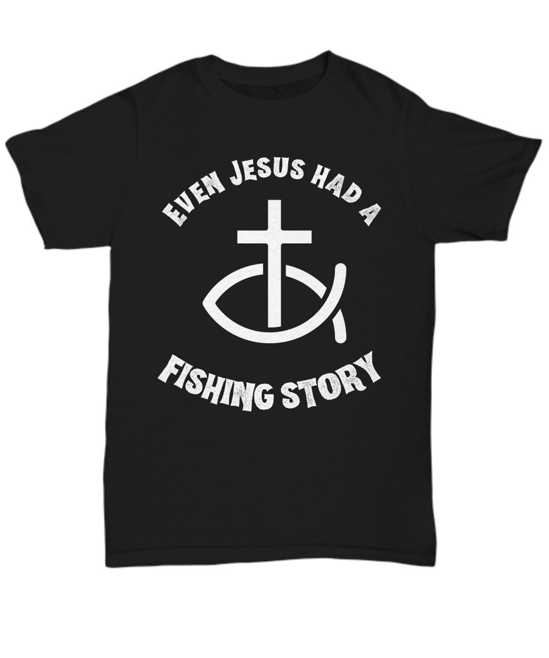 Jesus Follower, Fishing Story, Funny Fishing Shirt, Lucky Fishing Shirt ...
