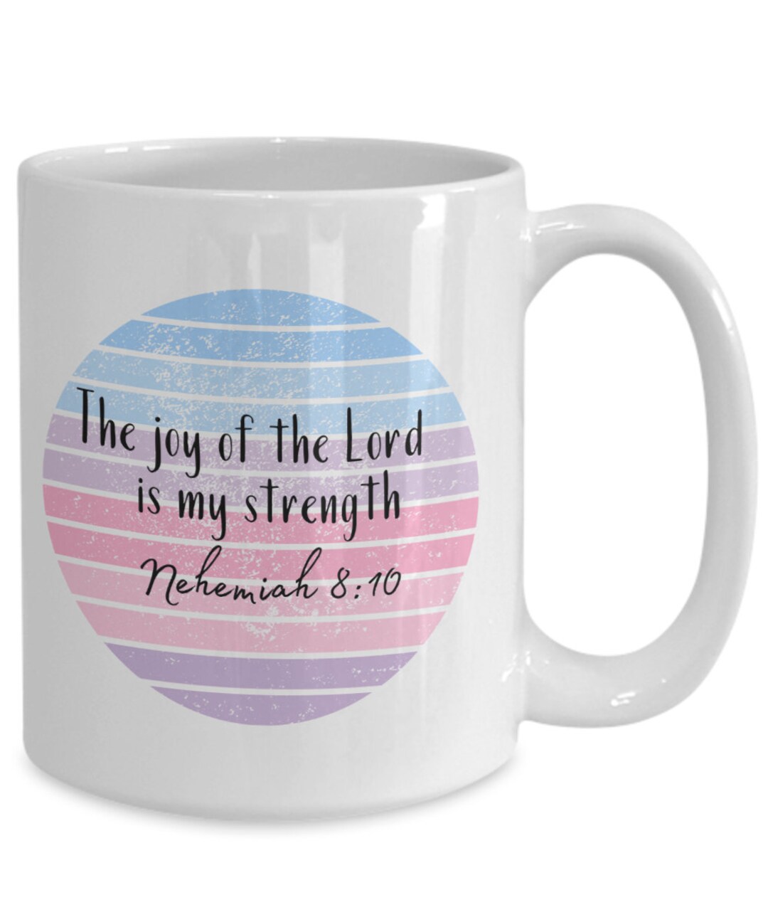 The Joy of the Lord is My Strength, Joy of the Lord Cup, Nehemiah 8:10 ...