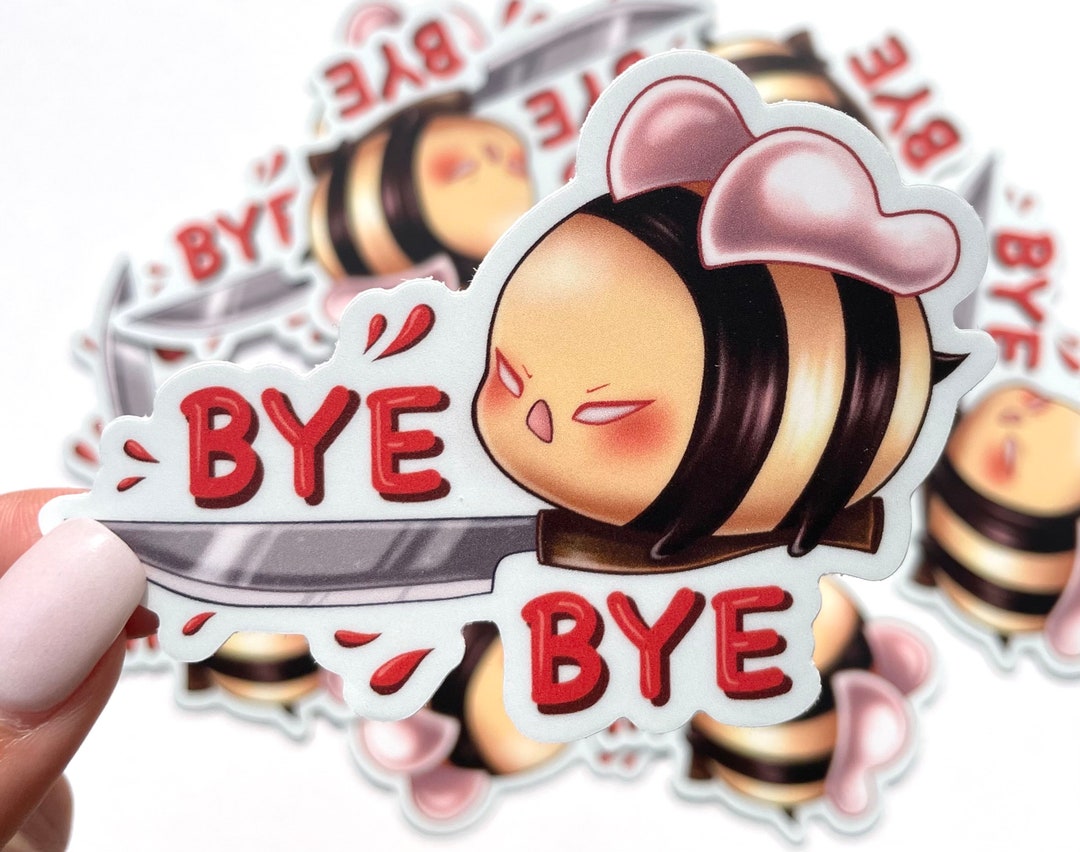 Bye-bye Bee Vinyl Sticker - Laptop Decal/waterbottle Sticker/stickers ...