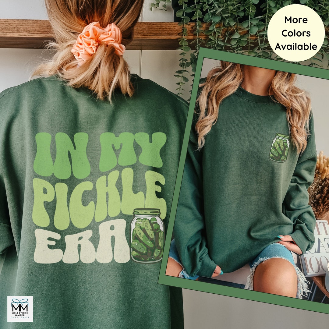 Pickle Sweatshirt, Funny Pickle Jar Crewneck Sweater, Dill Pickle Shirt ...