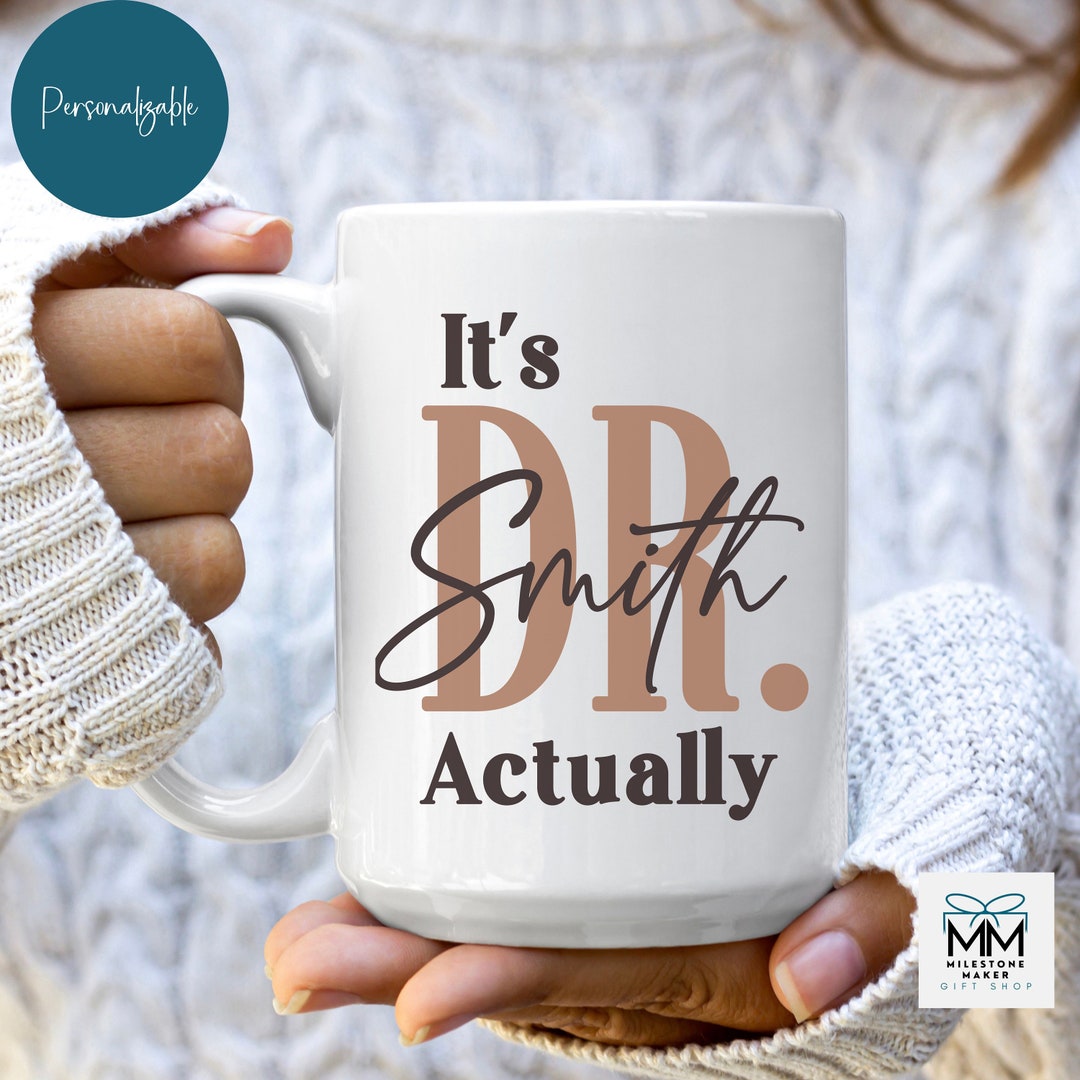 Personalized Dr Mug for Graduation Gift, It's Doctor Actually, Gift for ...