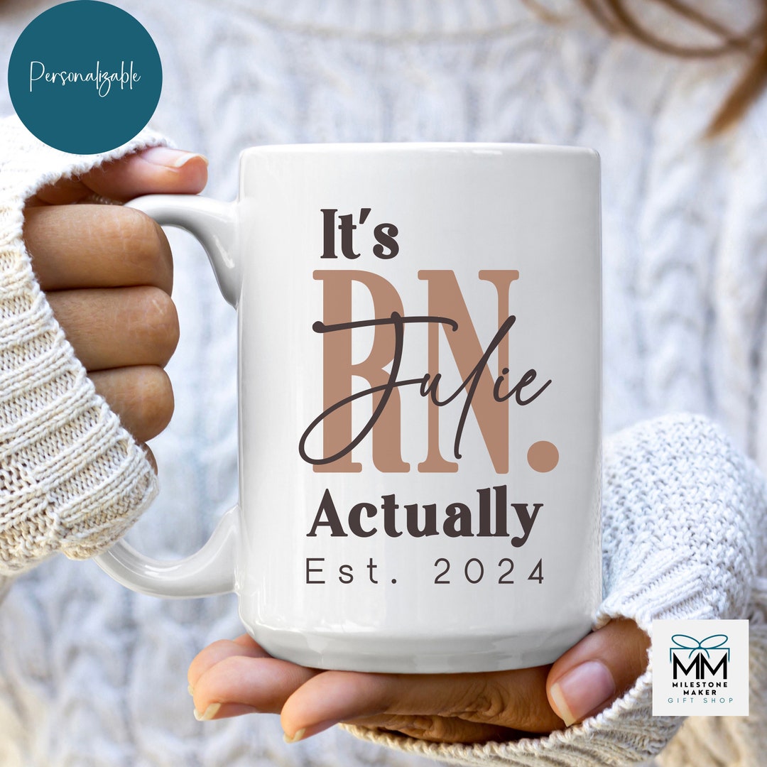 Personalized Nurse Name Mug Gift, RN Graduation Gift, It's RN Actually ...