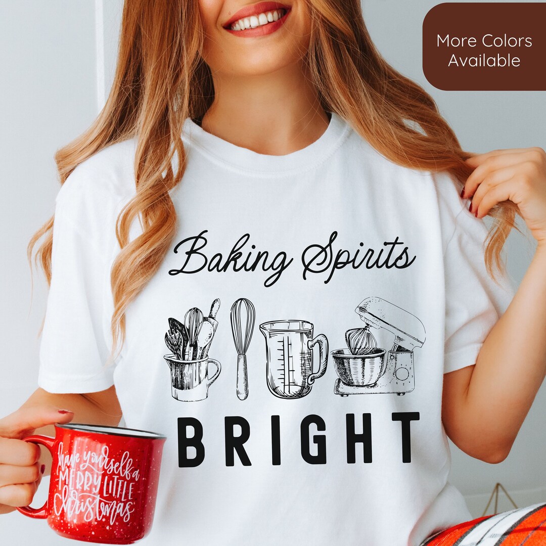 Christmas Baking Shirt Her, Comfort Colors Xmas Shirt, Baking Lover ...