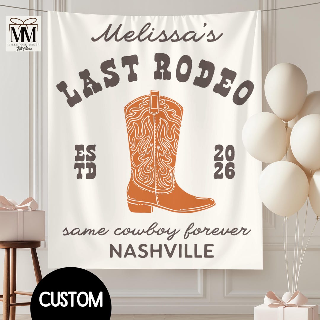 Custom Cowgirl Bachelorette Tapestry Welcome Sign, Last Rodeo Western ...
