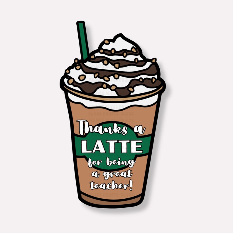 Teacher Appreciation Printable Thanks A Latte Gift Tags, DIY Coffee ...