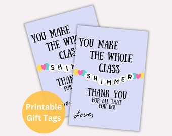 DIGITAL DOWNLOAD You Make the Whole Class Shimmer Teacher Appreciation ...