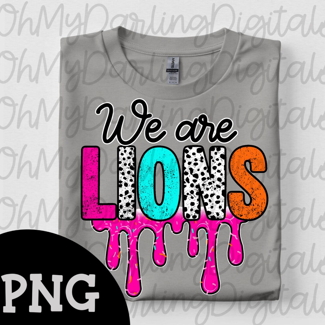 We Are Lions PNG: Preppy Team Spirit Graphic With Dalmatian Print ...