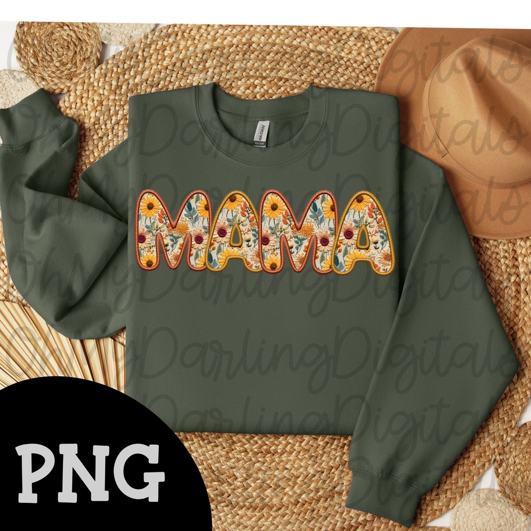 Mama Floral Png/3d Floral/embroidery Floral/faux Embroidery/mama Design ...