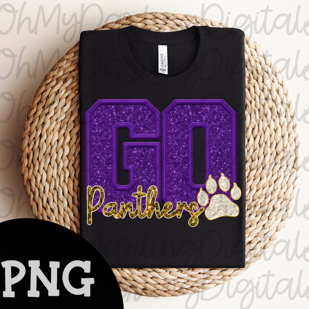 Go Panthers Png/ Faux Embroidery/ Purple and Gold/ Glitter/ Paw/ Team ...