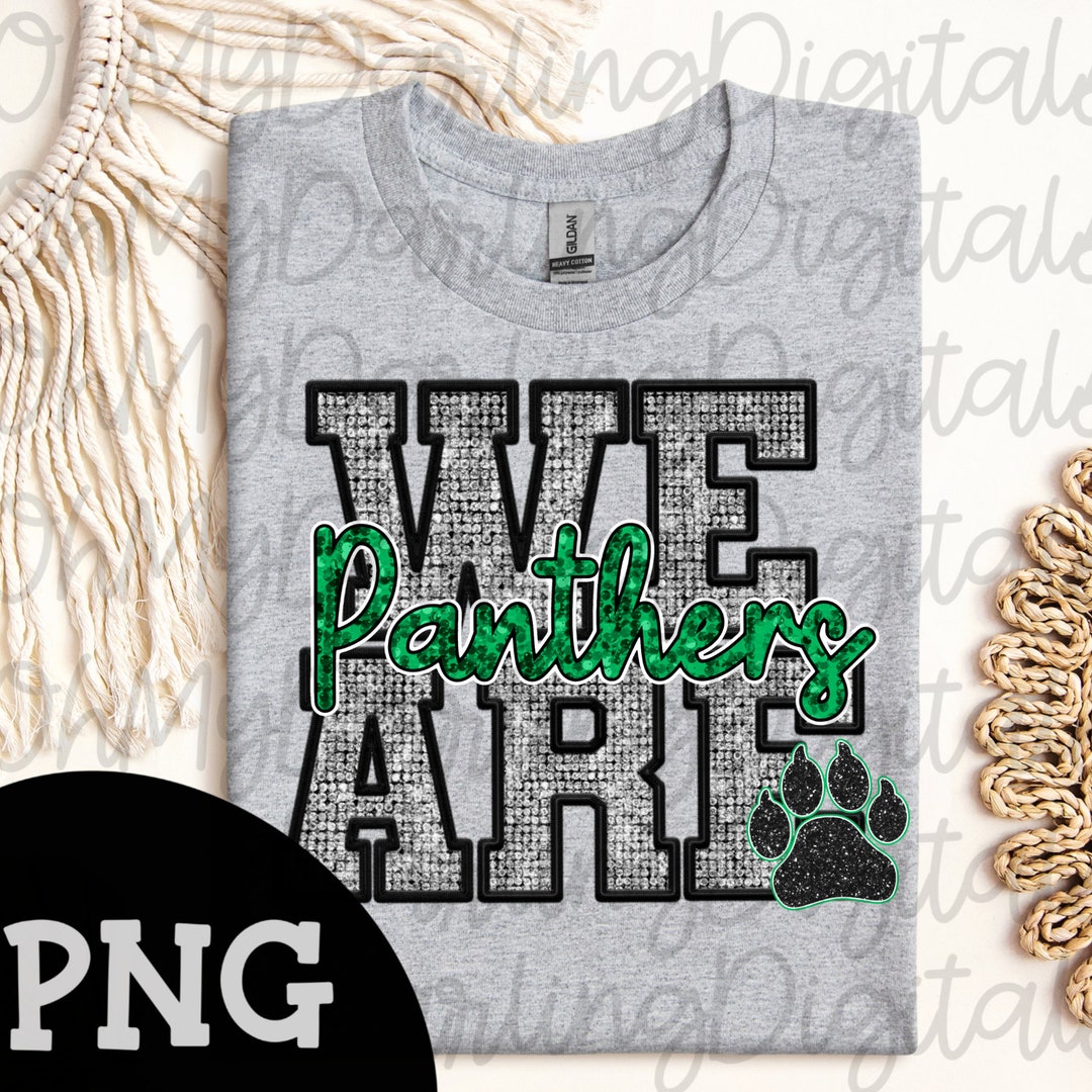 We Are Panthers Png/faux Embroidery/sequins/glitter/kelly Green/paw ...