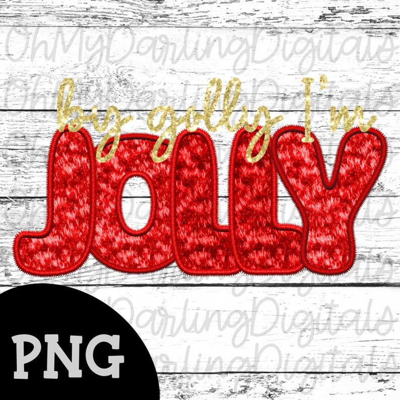 By Golly Im Jolly Png/faux Embroidery Png/faux Tinsel/glitter/christmas ...
