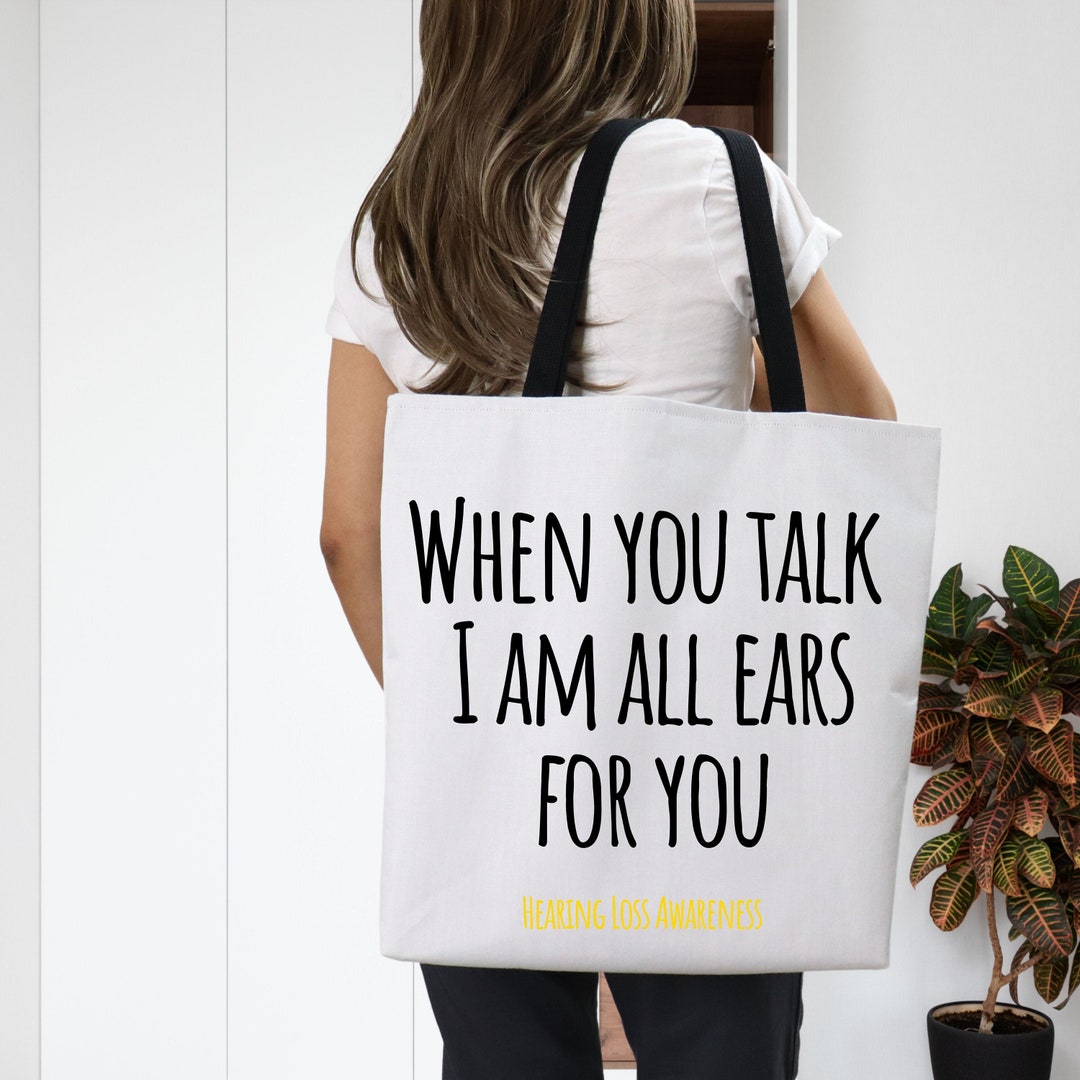 Hearing Loss Tote, Deaf ASL Tote, Deaf Awareness, Hearing Loss, Hearing ...