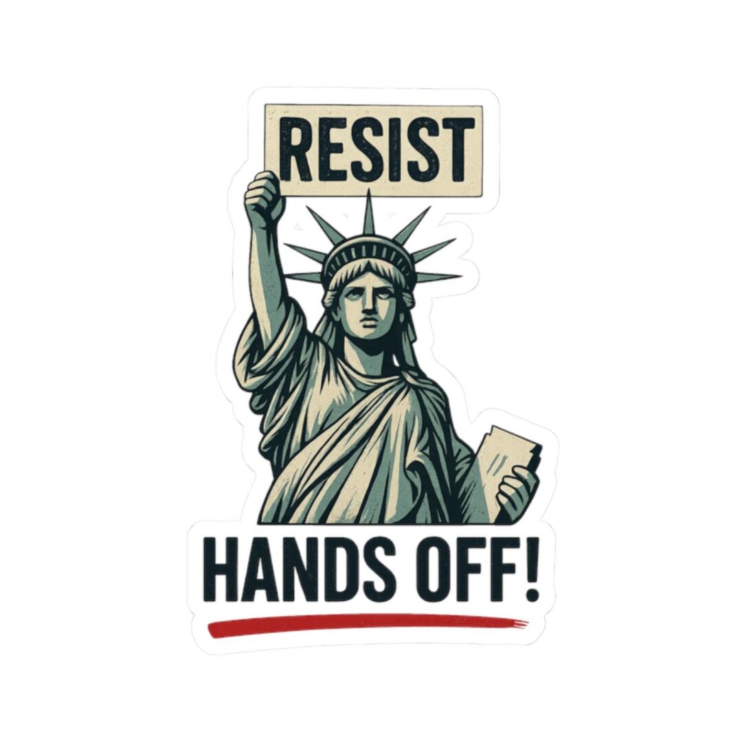 Resist Hands off Political Resistance, Statue of Liberty Hands off ...