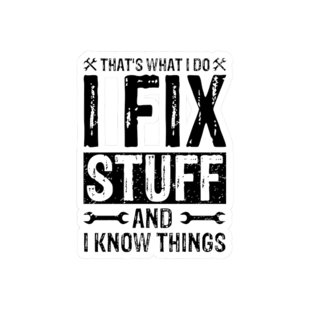 Handyman Sticker, Home Repair Decor, DIY Fixologist Gift, I Fix Stuff ...