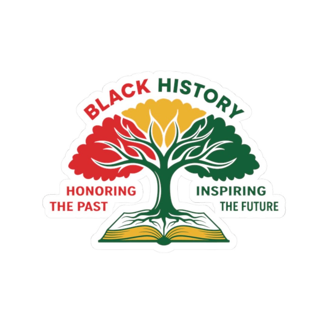Black History Tree Honoring the Past Inspiring the Future Sticker ...