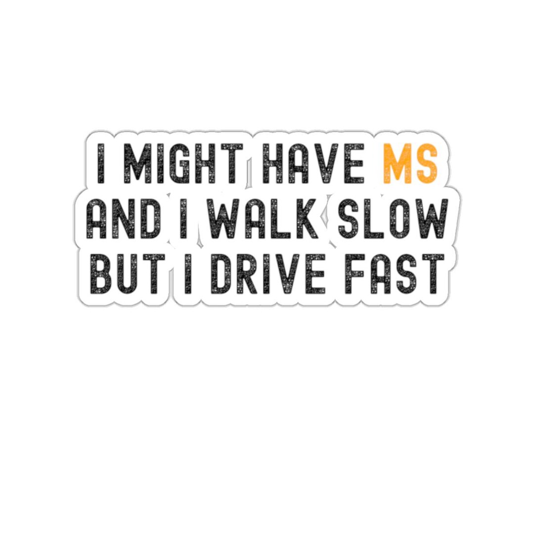 Funny Multiple Sclerosis Sticker, Ms Awareness, Car Decal, Planner ...