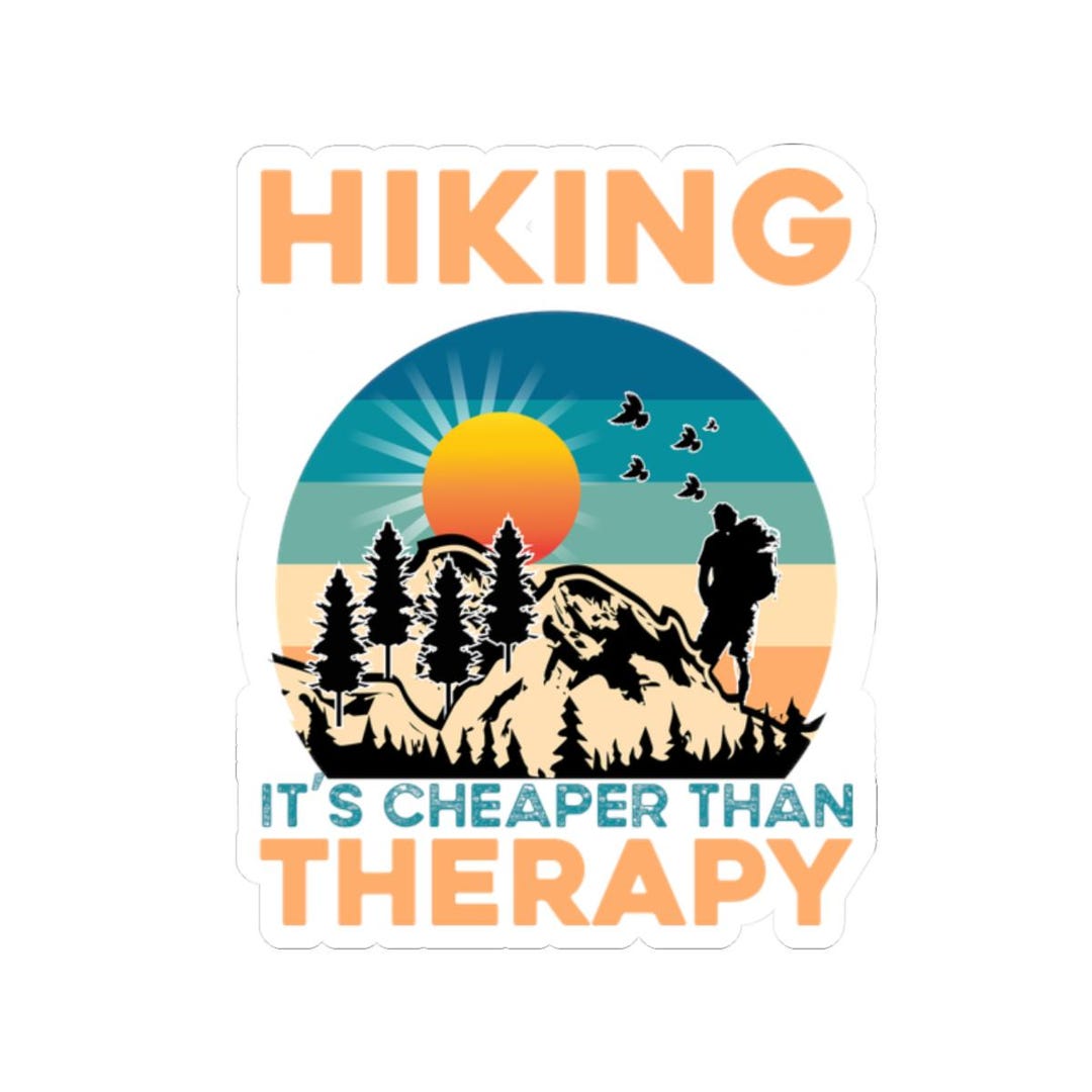 Hiking It's Cheaper Than Therapy Sticker | Outdoor Hiking Car Decal ...
