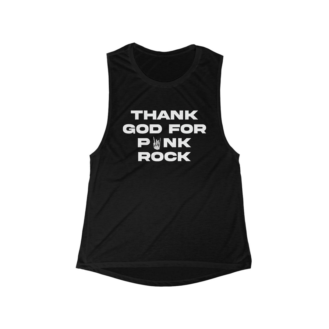 Women's Flowy Scoop Muscle Tank, Thank God for Punk Rock, Tee, Gift for ...