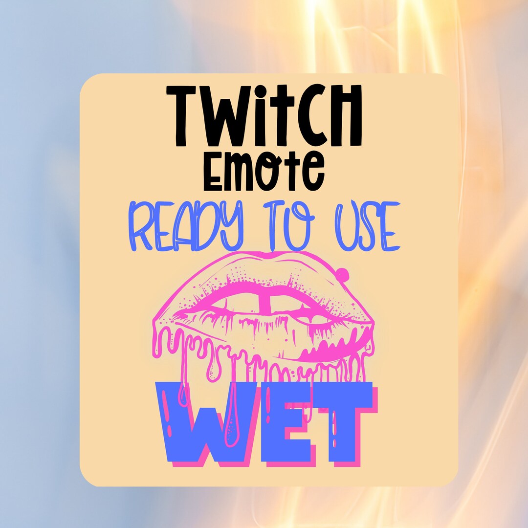 Wet Emote Featuring Luscious Lips - Perfect for Twitch and Discord! - Etsy