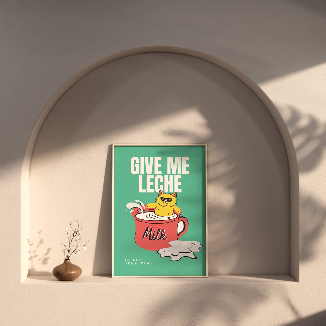 Leche Cat Wall Art, Funny Cat Art, Cat Lover Poster, Cat Wall Art ...