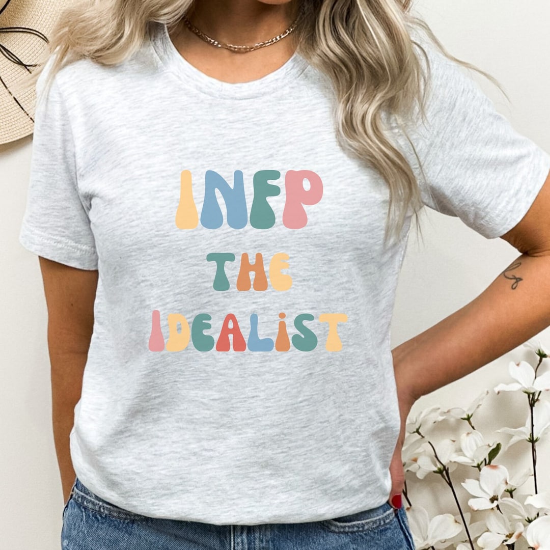 MBTI Shirt INFP the Idealist Mbti Gift INFP Gift - Etsy