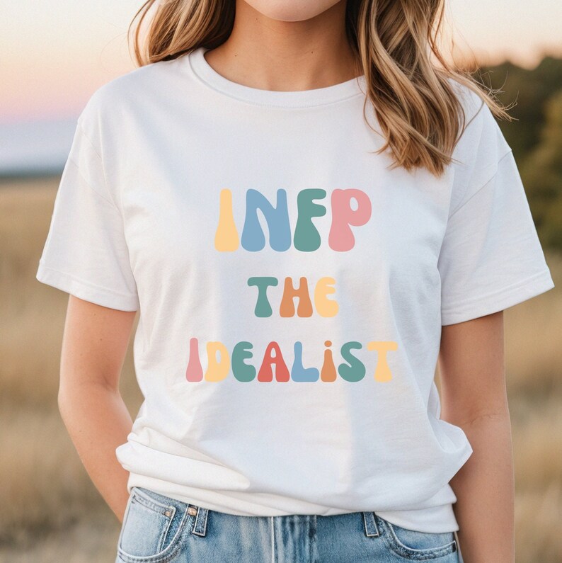 MBTI Shirt INFP the Idealist Mbti Gift INFP Gift - Etsy