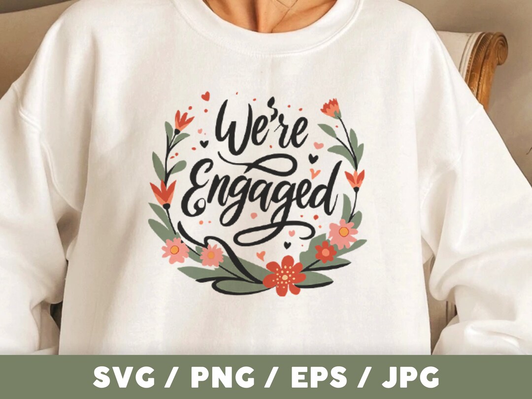 We're Engaged SVG, Getting Married Svg, Engaged Era SVG, Bachelorette ...