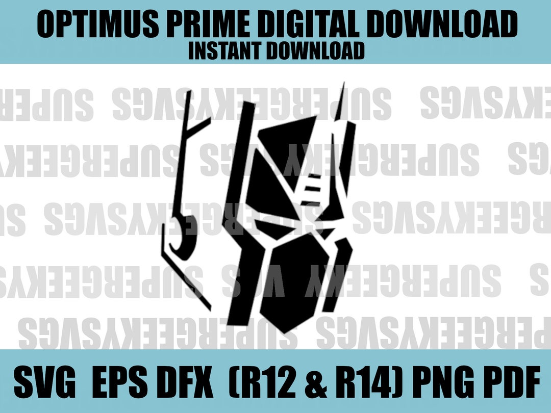 Optimus Prime SVG Autobots Cricut Cut File 80s Cartoons for Silhouette ...