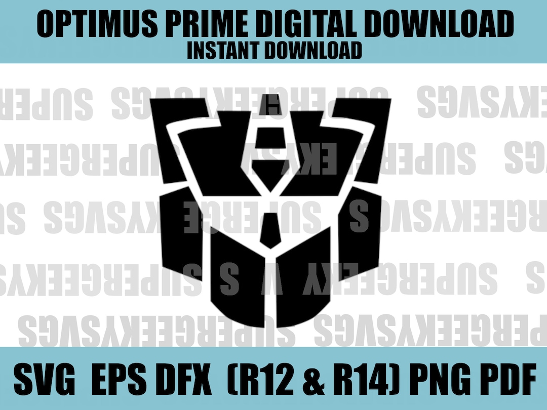 Optimus Prime SVG Autobots Cricut Cut File 80s Cartoons for Silhouette ...
