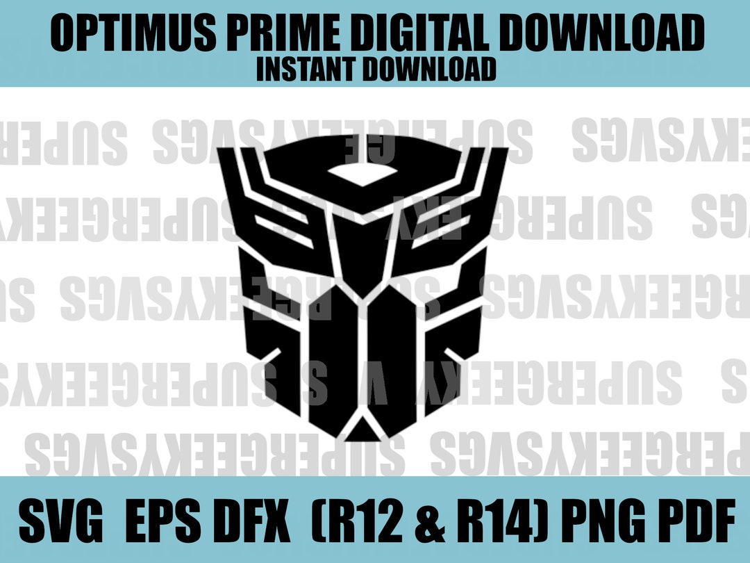 Optimus Prime SVG Autobots Cricut Cut File 80s Cartoons for Silhouette ...