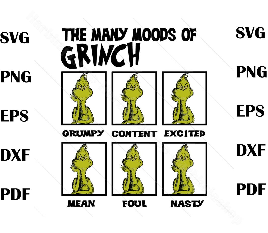 The Many Moods of Grinch SVG Cutting Digital File , Christmas Grinch ...