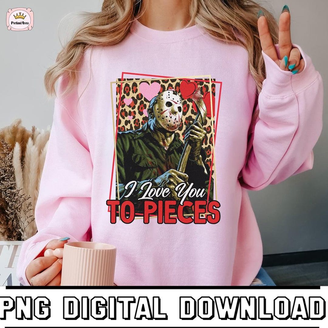 Jason Voorhees I Love You to Pieces Valentine PNG File, Horror ...