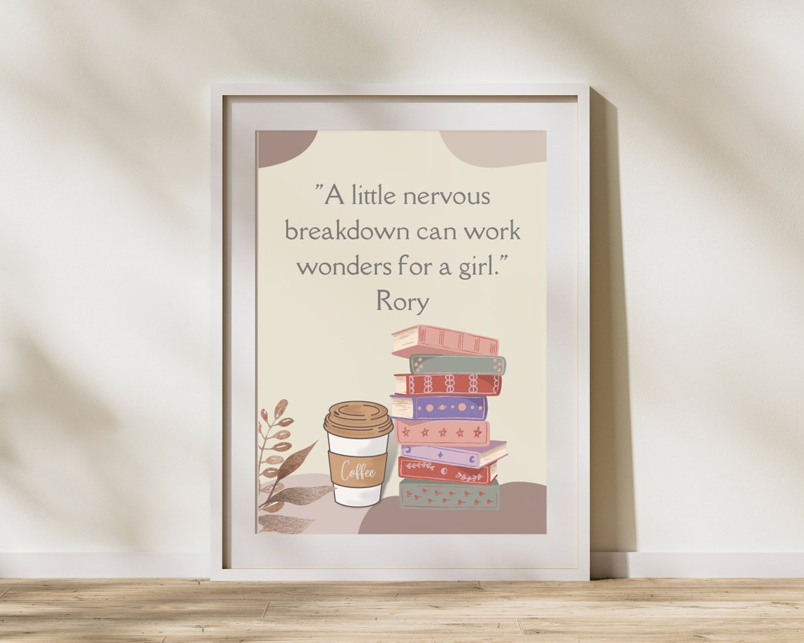 A Little Nervous Breakdown Rory Quote Printable Poster. - Etsy