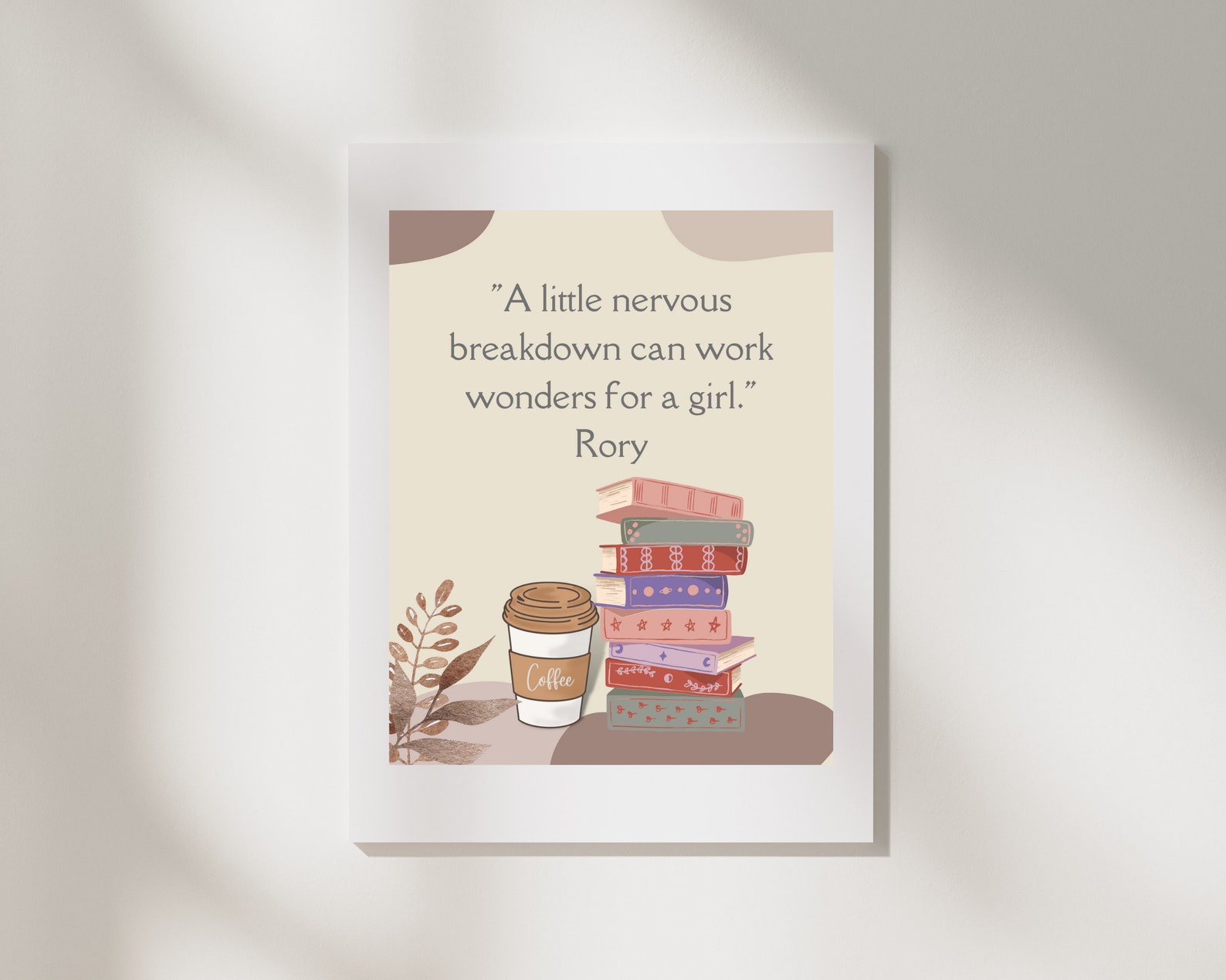 A Little Nervous Breakdown - Rory Quote Printable Poster. Coffee, Books ...