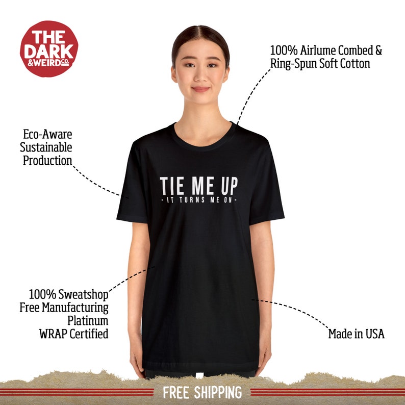 Tie Me Up T Shirt Bdsm Ddlg Submissive Bondage Dominant Kinky Quote